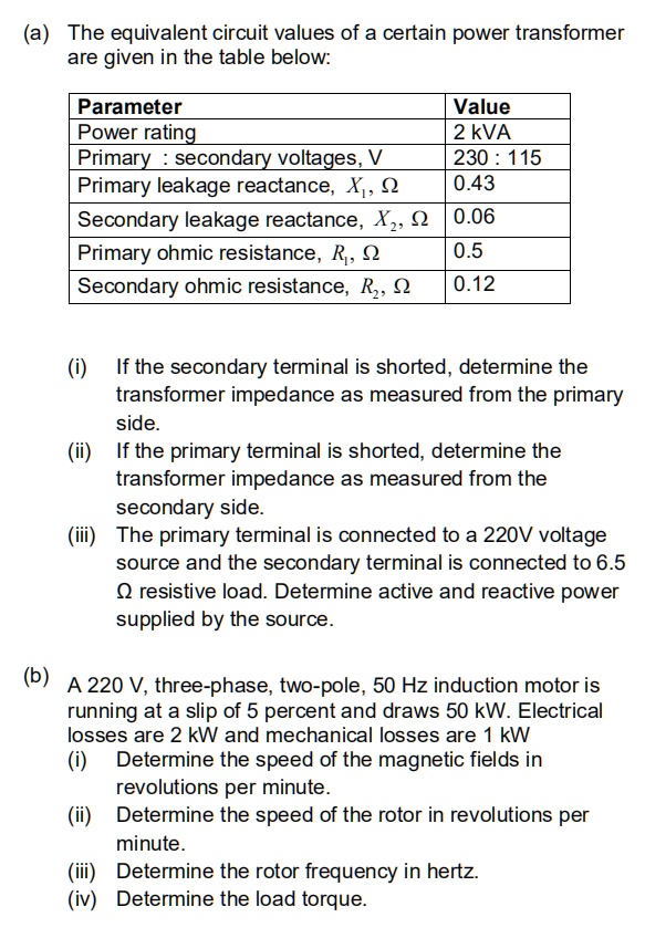 SOLVED: The equivalent circuit values of a certain power transformer are given in the table ...