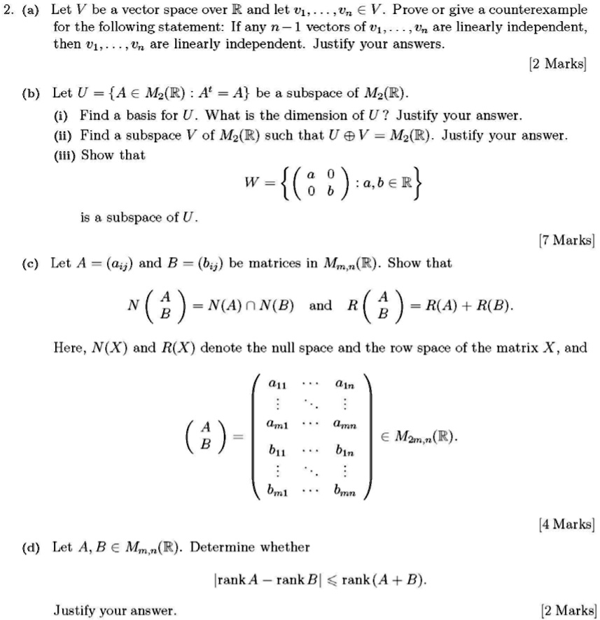 SOLVED: (a) Let V be a vector space over R and let U1, U2, ..., Un â‚¬ V. Prove or give a ...