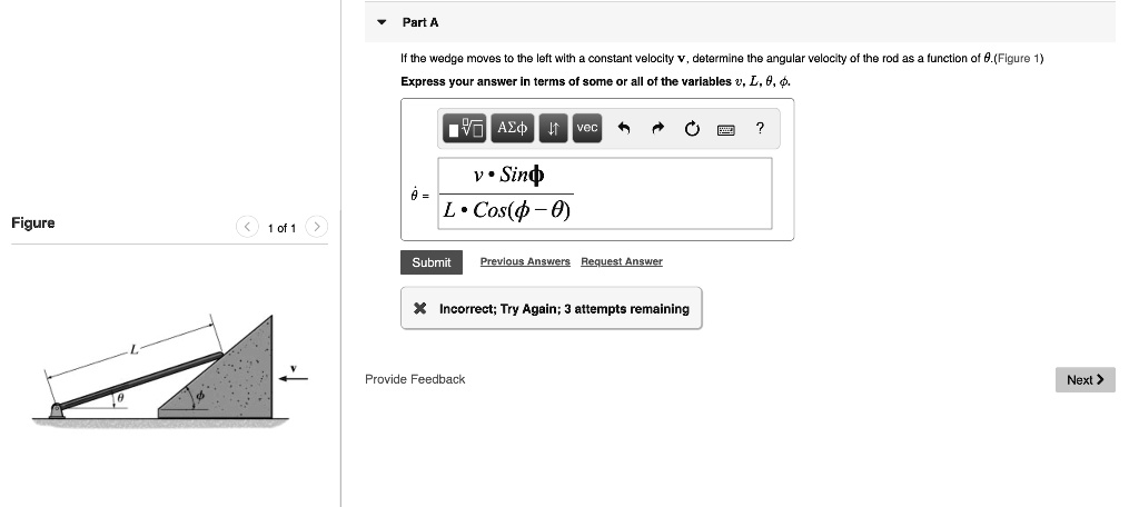 If the wedge moves to the left with a constant velocity v, determine ...