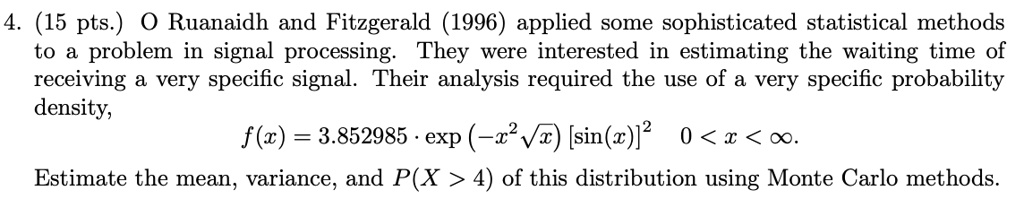 SOLVED: 4. (15 pts:) 0 Ruanaidh and Fitzgerald (1996) applied some sophisticated statistical ...