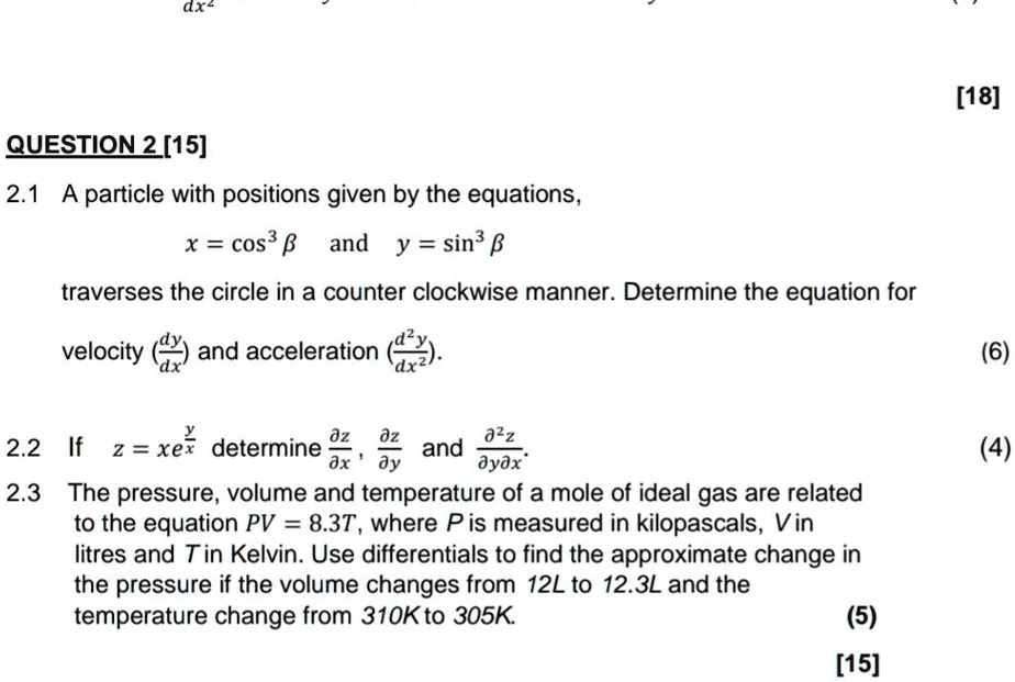 SOLVED: Texts: Answer Question 2 ax [18] QUESTION 2 [15] 2.1 A particle with positions given by ...