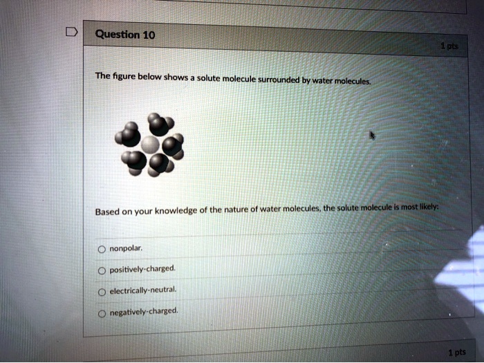 SOLVED: Question 10 The figurc below shows solutc molecule surrounded ...