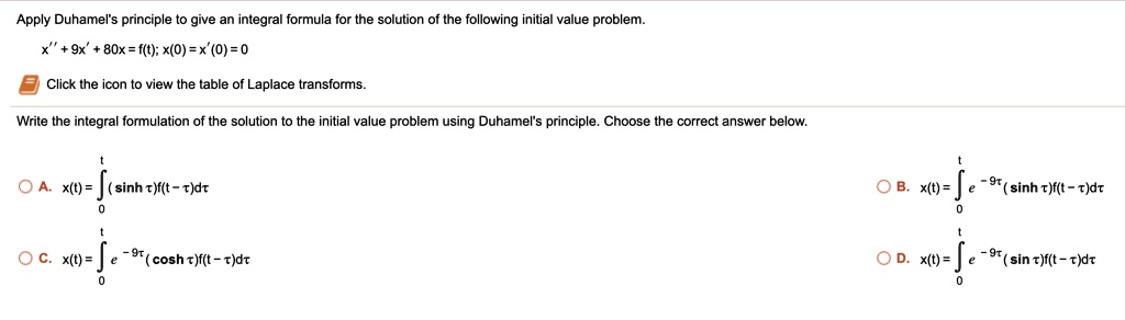 SOLVED: Apply Duhamel's principle to give an integral formula for the solution of the following ...