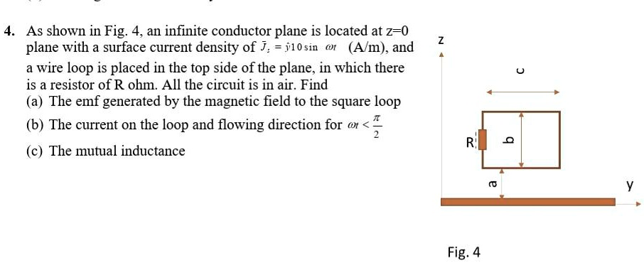 SOLVED: Please hurry, I will thumbs up! 4. As shown in Fig. 4, an ...