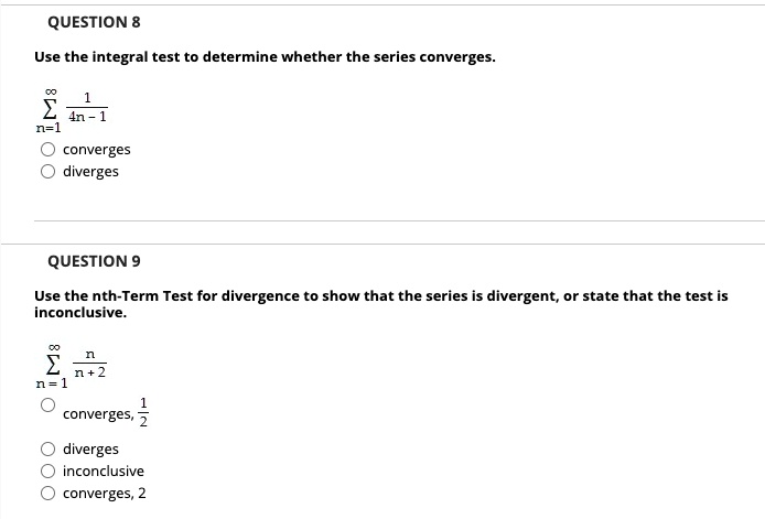 SOLVED: QUESTION 8 Use the integral test to determine whether the ...