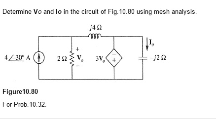 determine vo and lo in the circuit of fig1080 using mesh analysis j4q 430a i20 figure1080 for ...