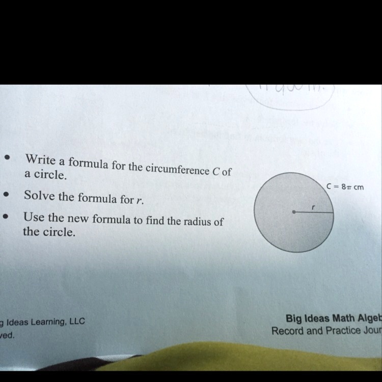 SOLVED: How do I do this problem? Write the formula for the circumference of a circle. Solve the ...