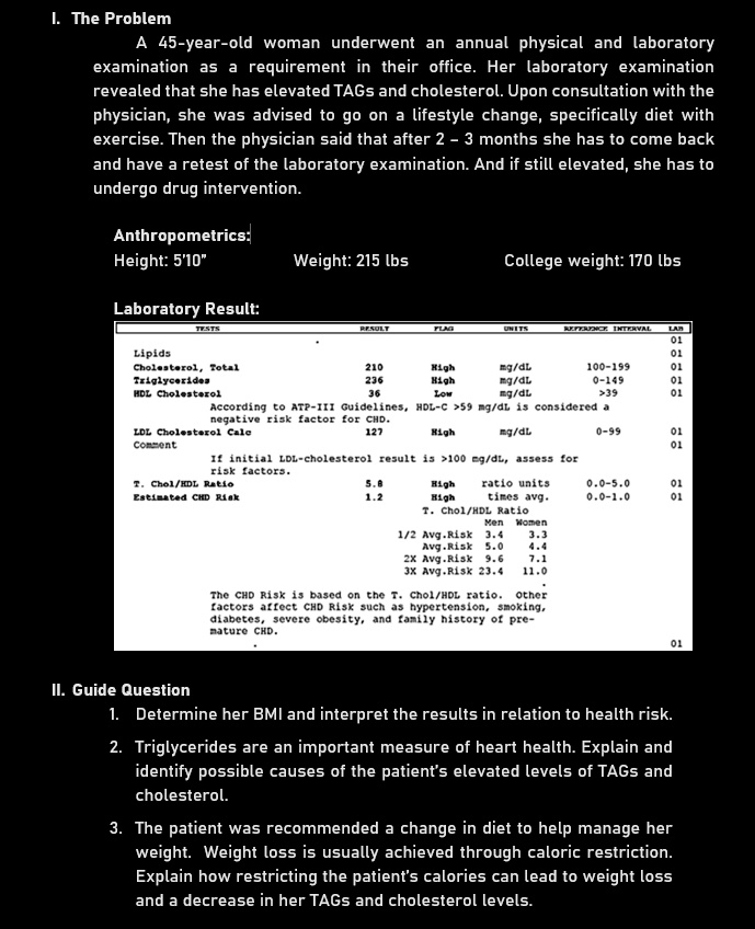 SOLVED: The Problem: A 45-year-old woman underwent an annual physical and laboratory examination ...