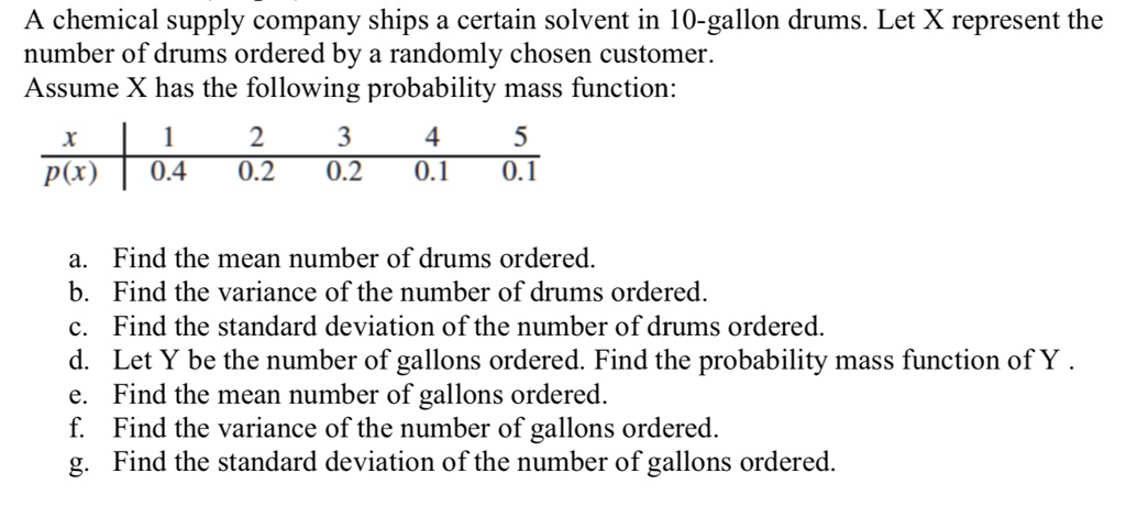 SOLVED: A chemical supply company ships a certain solvent in 10-gallon ...