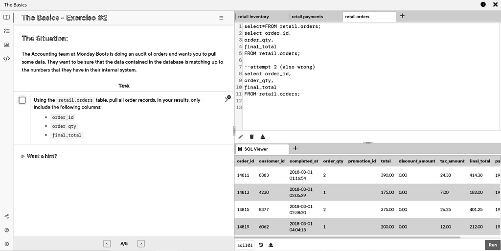 Using the retail.orders table, pull all order records. In your results ...