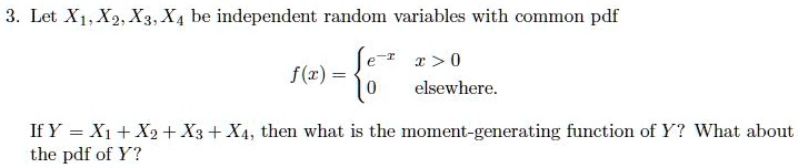 Solved Let X1 X2 X3 X4 Be Independent Random Variables With A