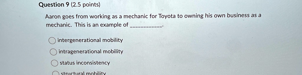 [GET ANSWER] Question 9 (2.5 points) Aaron goes from working as a ...
