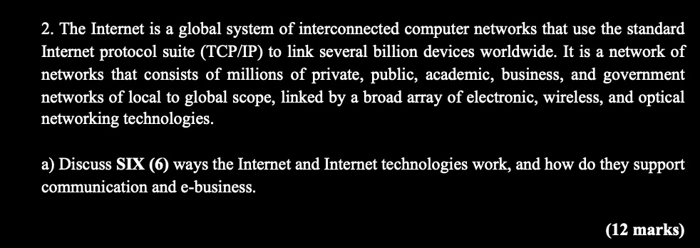 SOLVED: 2. The Internet is a global system of interconnected computer networks that use the ...