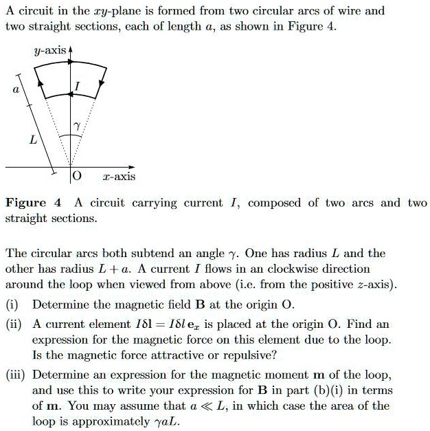 SOLVED: A circuit in the y-plane is formed from two circular arcs of wire and two straight ...