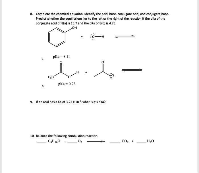 8. Complete the chemical equation. Identify the acid, base, conjugate ...