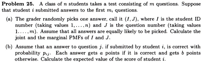 Problem 25: A class of n students takes a test consisting of m ...