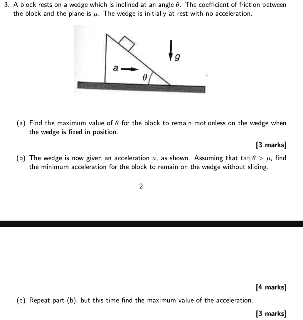 SOLVED: 3. A block rests on a wedge which is inclined at an angle 0 ...