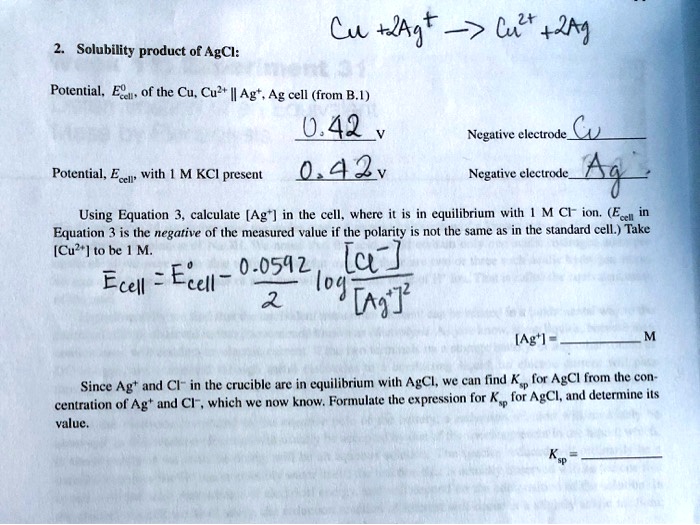 SOLVED:Lu ~JAg" +_> wet +84 Solubility product of AgCl: Potential, Ev ...
