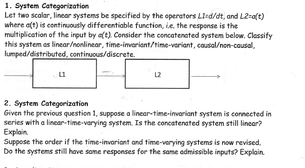 SOLVED: System Categorization Let two scalar, linear systems be specified by the operators L1 ...
