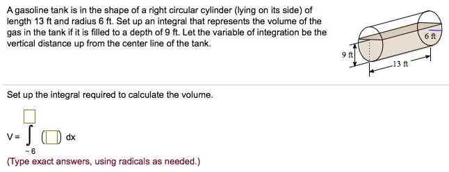 A gasoline tank is in the shape of a right circular cylinder (lying on ...