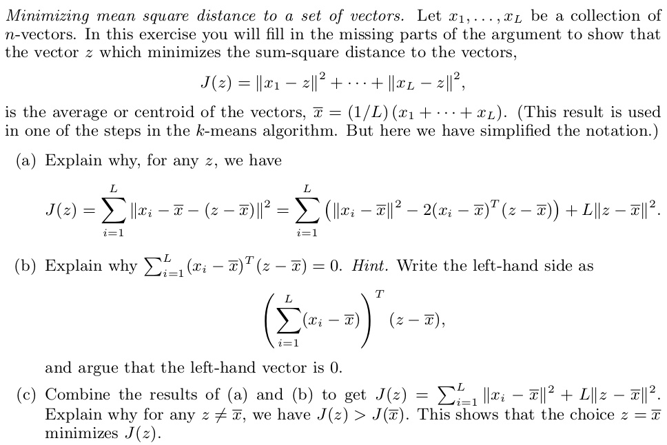 SOLVED: Minimizing mean square distance to a set of vectors. Let X1, TL be a collection of n ...