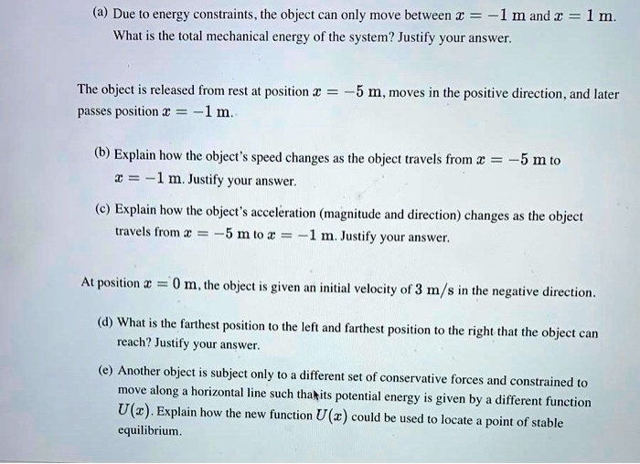 due t0 energy constraints the object can only move between m and x 1 m ...