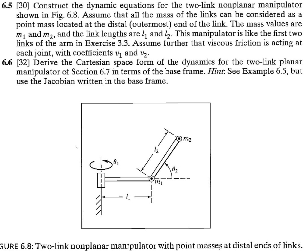 65 30 construct the dynamic equations for the two link nonplanar manipulator shown in fig 68 ...