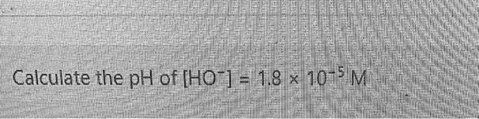 SOLVED: Calculate the pH of [HCl solution]