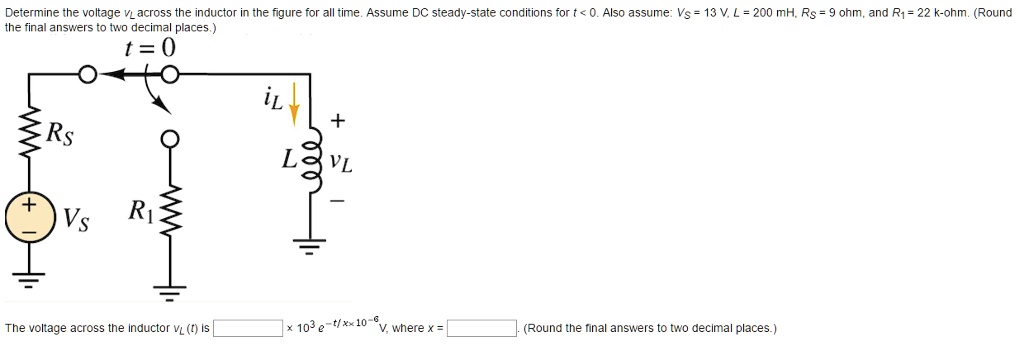 Determine the voltage vL across the inductor in the figure for all time ...