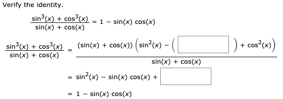 SOLVED: Verify the identity sin sin(*) sin(x) cos(x) cosix) (sin(x) cos ...