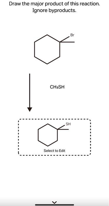 Draw the major product of this reaction. Ignore byproducts CH3SH SH