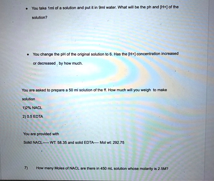 SOLVED: You take Iml of a solution and put it in 9ml water: What will be the ph and [H+] of the ...