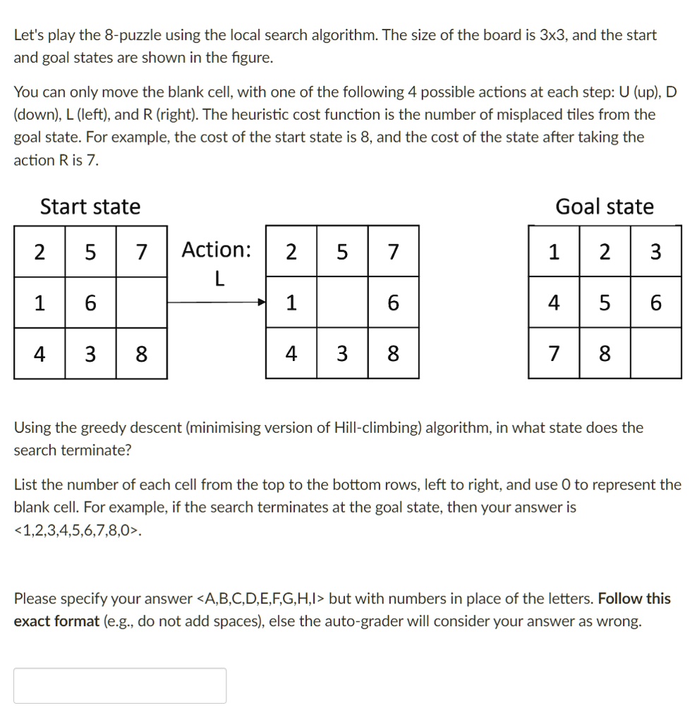 lets play the 8 puzzle using the local search algorithm the size of the board is 3x3 and the ...