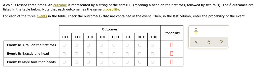 SOLVED:coin is tossed three times An outcome is represented by string ...