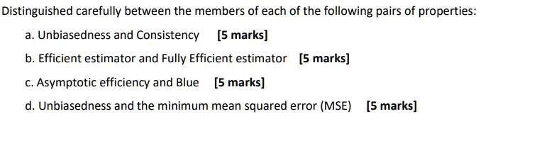 SOLVED: Distinguished carefully between the members of each of the following pairs of properties ...