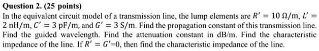 SOLVED: Question 2. (25 points) In the equivalent circuit model of a ...