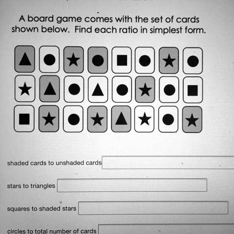 a board game comes with the set of cards shown below find each ratio in ...