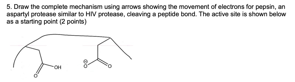 SOLVED: 5 . Draw the complete mechanism using arrows showing the ...