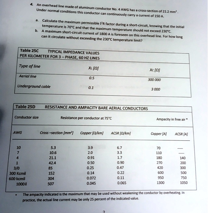SOLVED: A. An overhead line made of aluminum conductor No.4 AWG has a ...