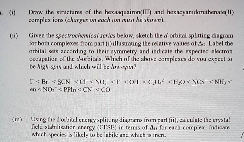 SOLVED: Draw the structures of the hexaaquairon(III) and ...
