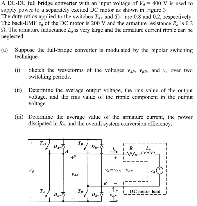 SOLVED: A DC-DC full bridge converter with an input voltage of Va = 400 ...