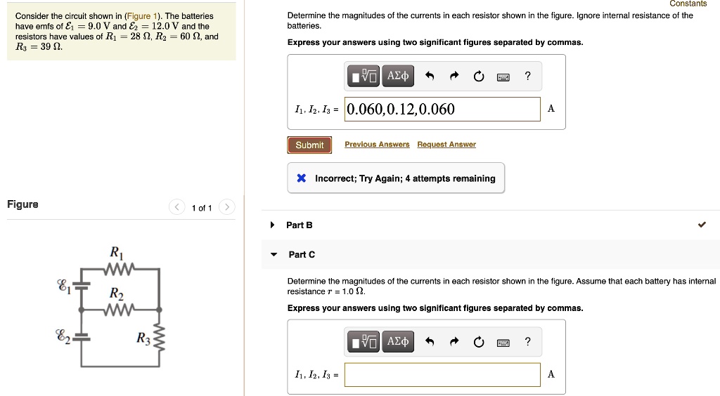 Solved Constants Determine The Magnitudes Of The Currents In Each Resistor Shown In The Figure