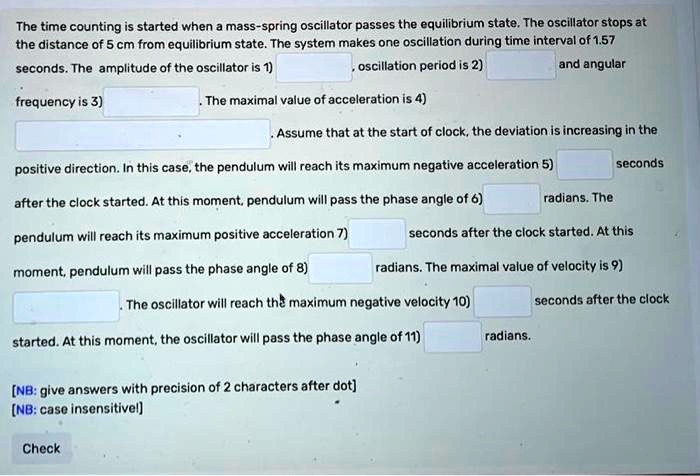 SOLVED: The time counting is started when the mass-spring oscillator ...