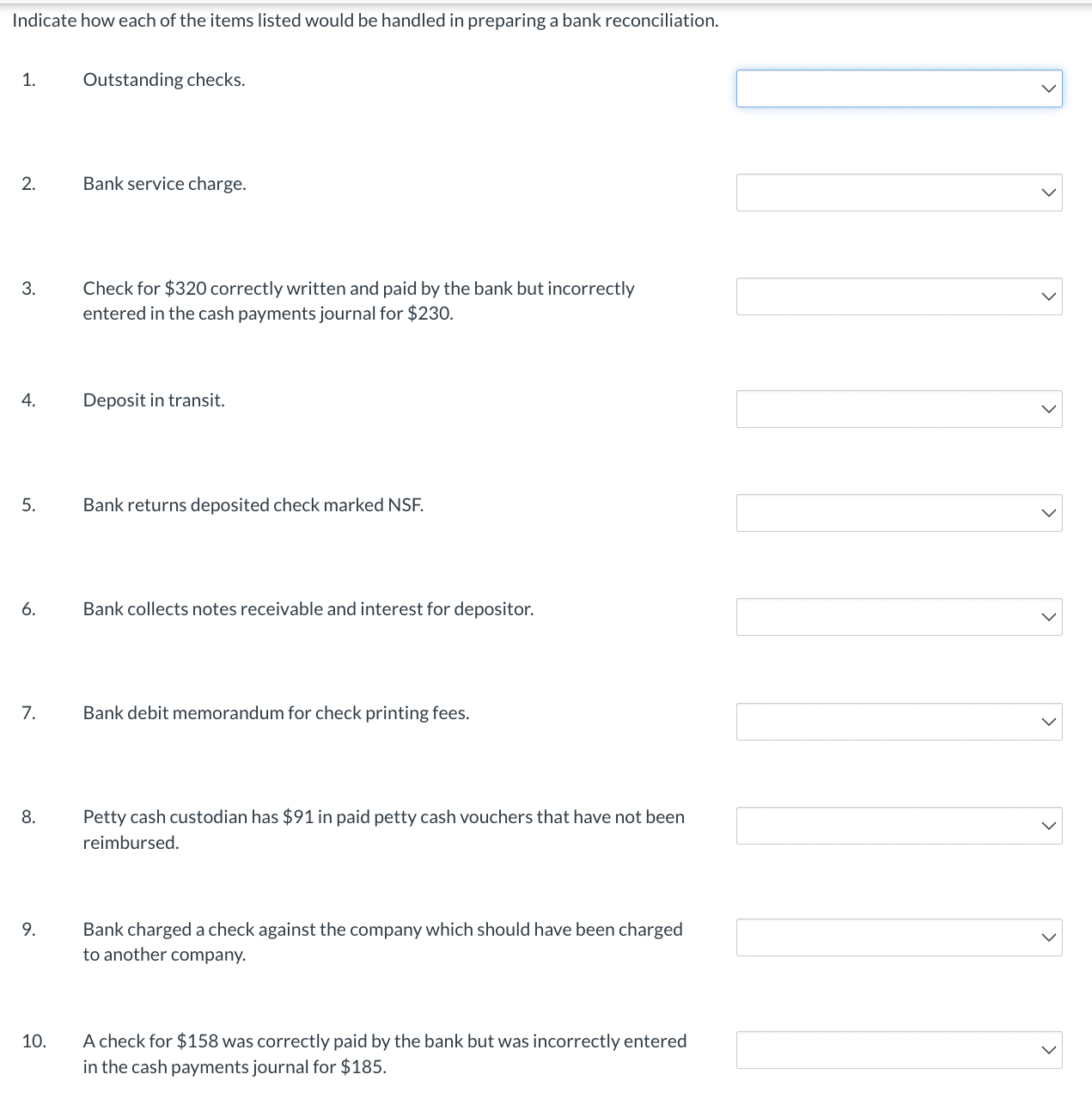 Indicate how each of the items listed would be handled in preparing a ...