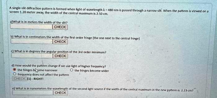 SOLVED: A single-slit diffraction pattern is formed when light of wavelength = 480 nm is passed ...