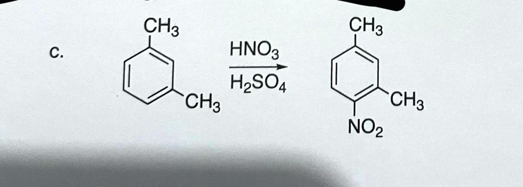 SOLVED: CH: CH3 C HNO3 H2SO4 CH3 'CH3 NOz
