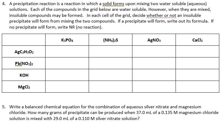 SOLVED: A precipitation reaction is a reaction in which a solid forms ...