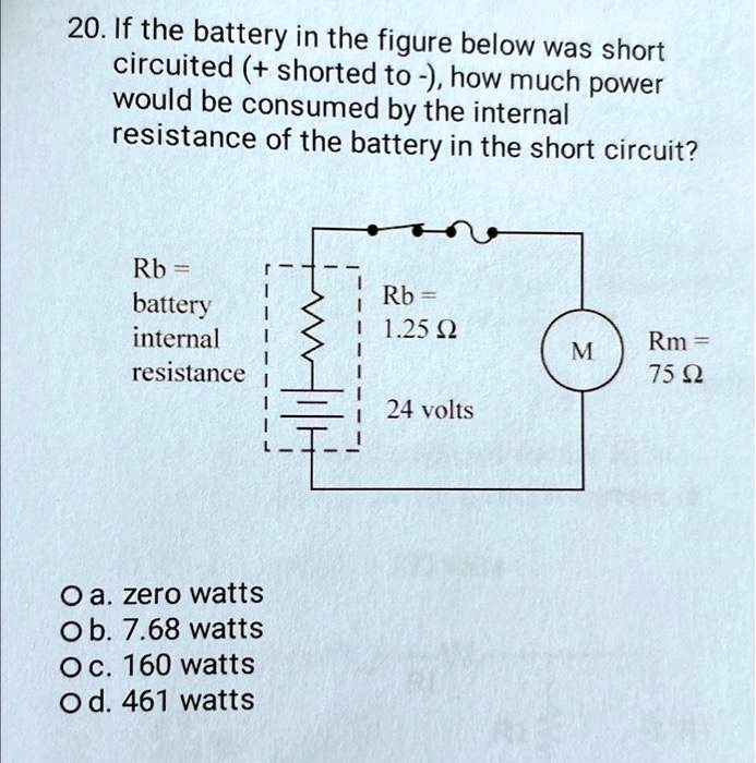 20. If the battery in the figure below was short circuited (+ shorted ...