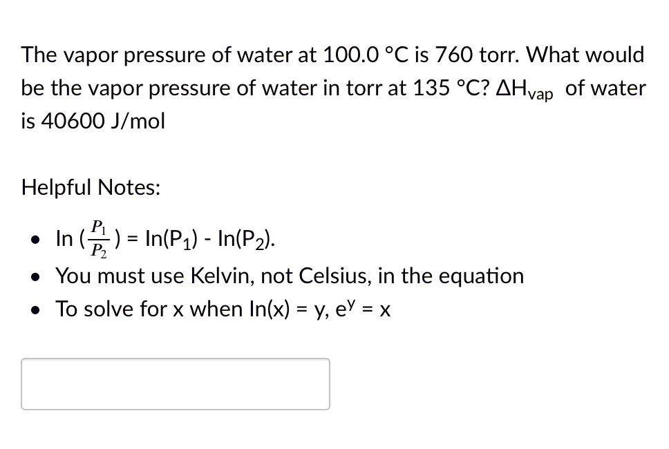 SOLVED: The vapor pressure of water at 100.0 Â°C is 760 torr. What ...