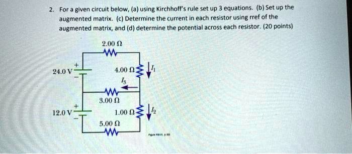 for biven circuit below a using kirchhoffs rule set up equations b set ...